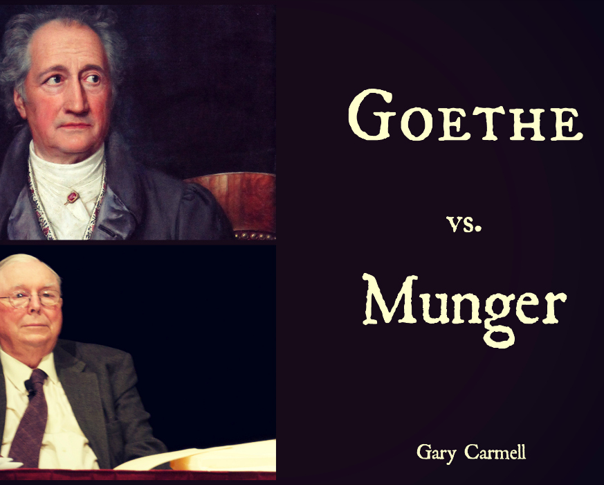 Standing on the Shoulder of Giants - Goethe vs. Munger - Part 2